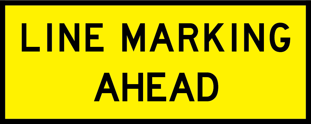 Line Marking Ahead (T1-15) Sign | Global Safety Industries – Yellow ...
