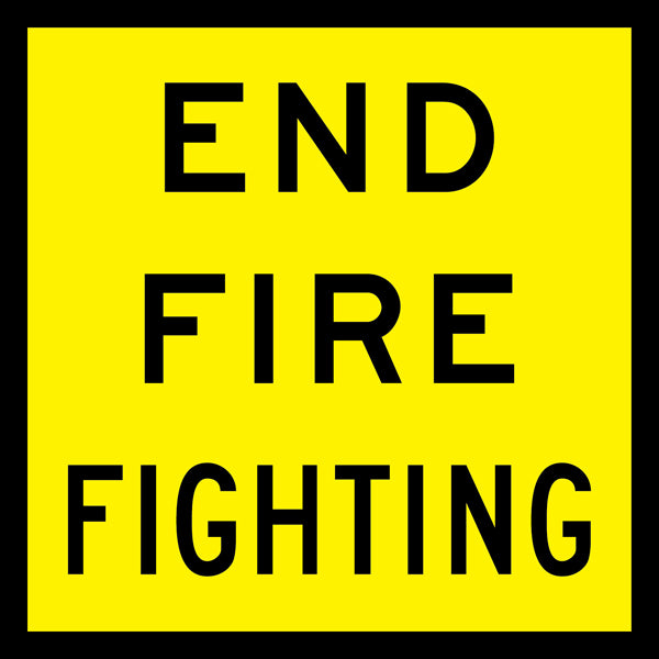 End Fire Fighting (TC1801) Multi-Message Sign | Fluoro Yellow CL400 ...